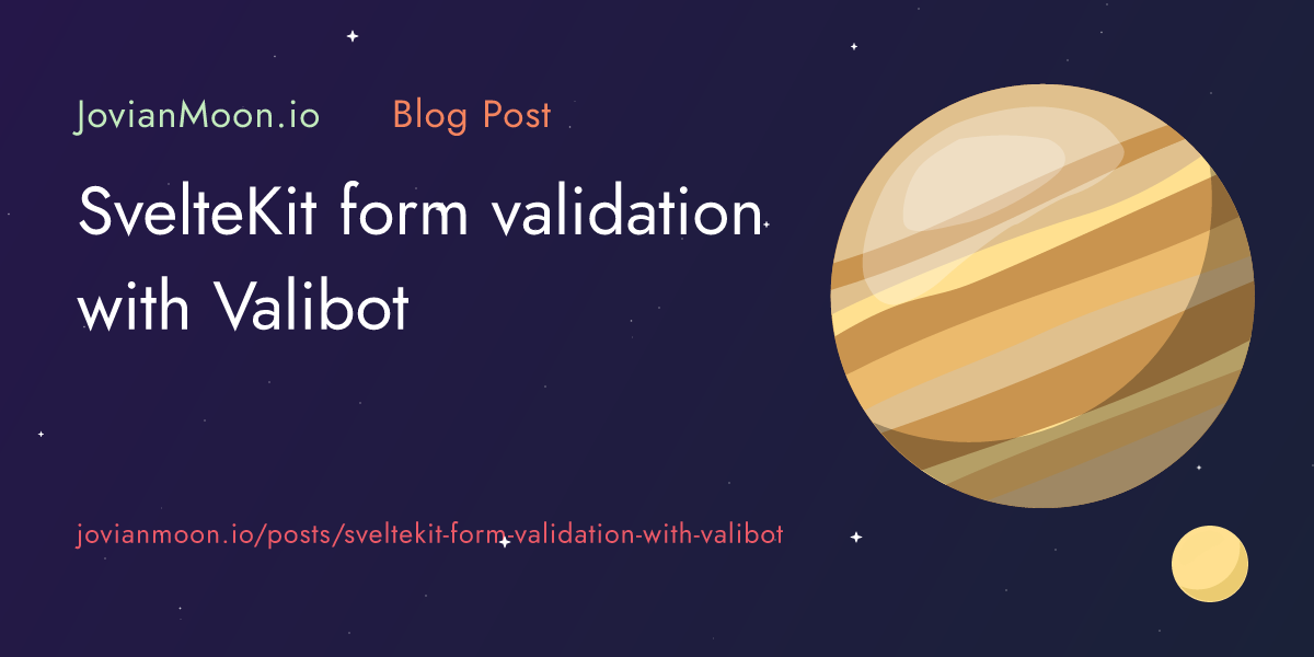 Sveltekit Form Validation With Valibot 2527